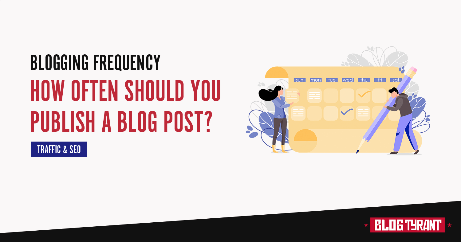 How Often Should You Blog in 2024 ? Here's How to Decide