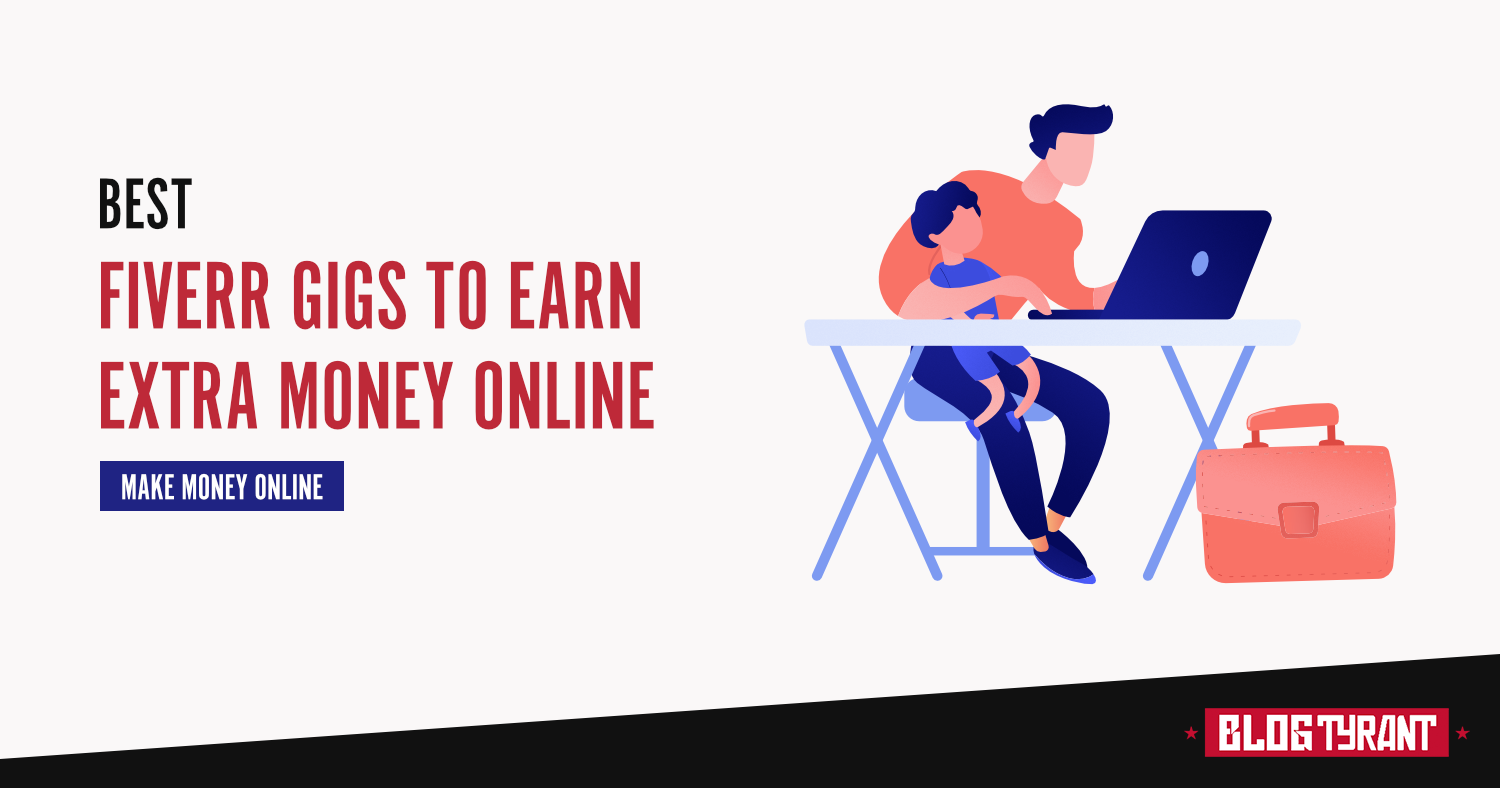 23 Best Fiverr Gigs for Making Extra Money Online