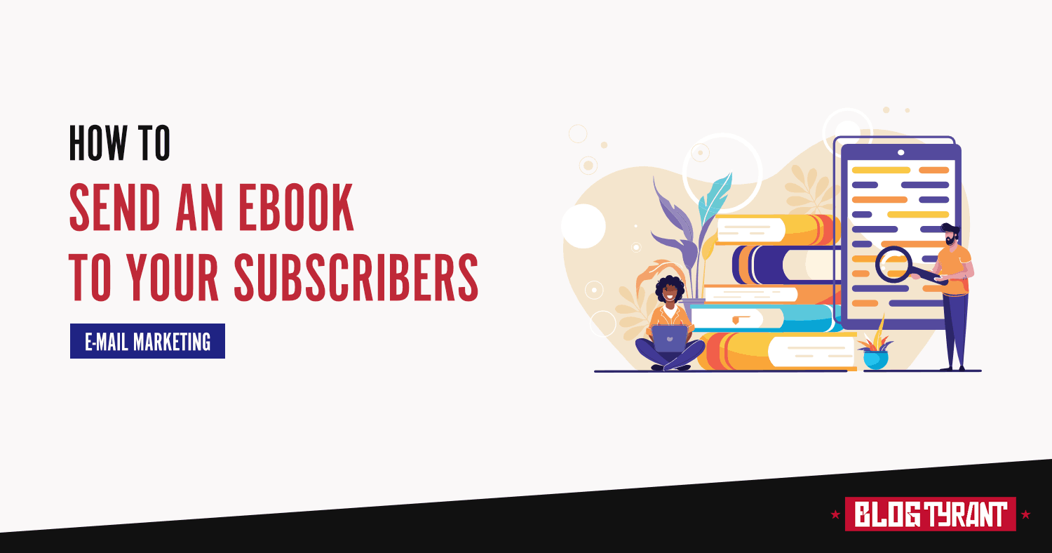 How To Automatically Send An Ebook To Your Email Subscribers