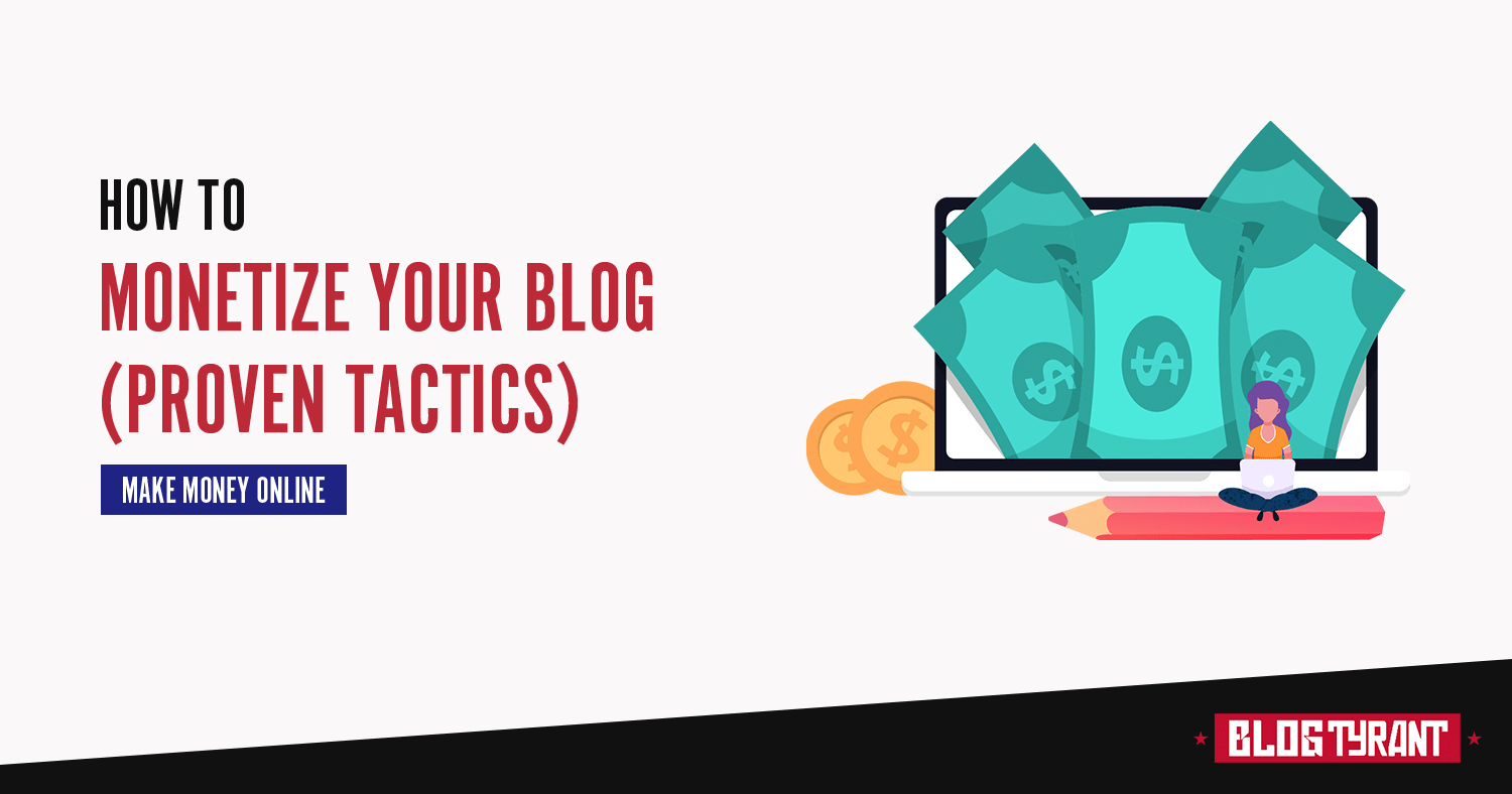 How to Monetize a Blog in 2025: 15+ Proven & Effective Ways