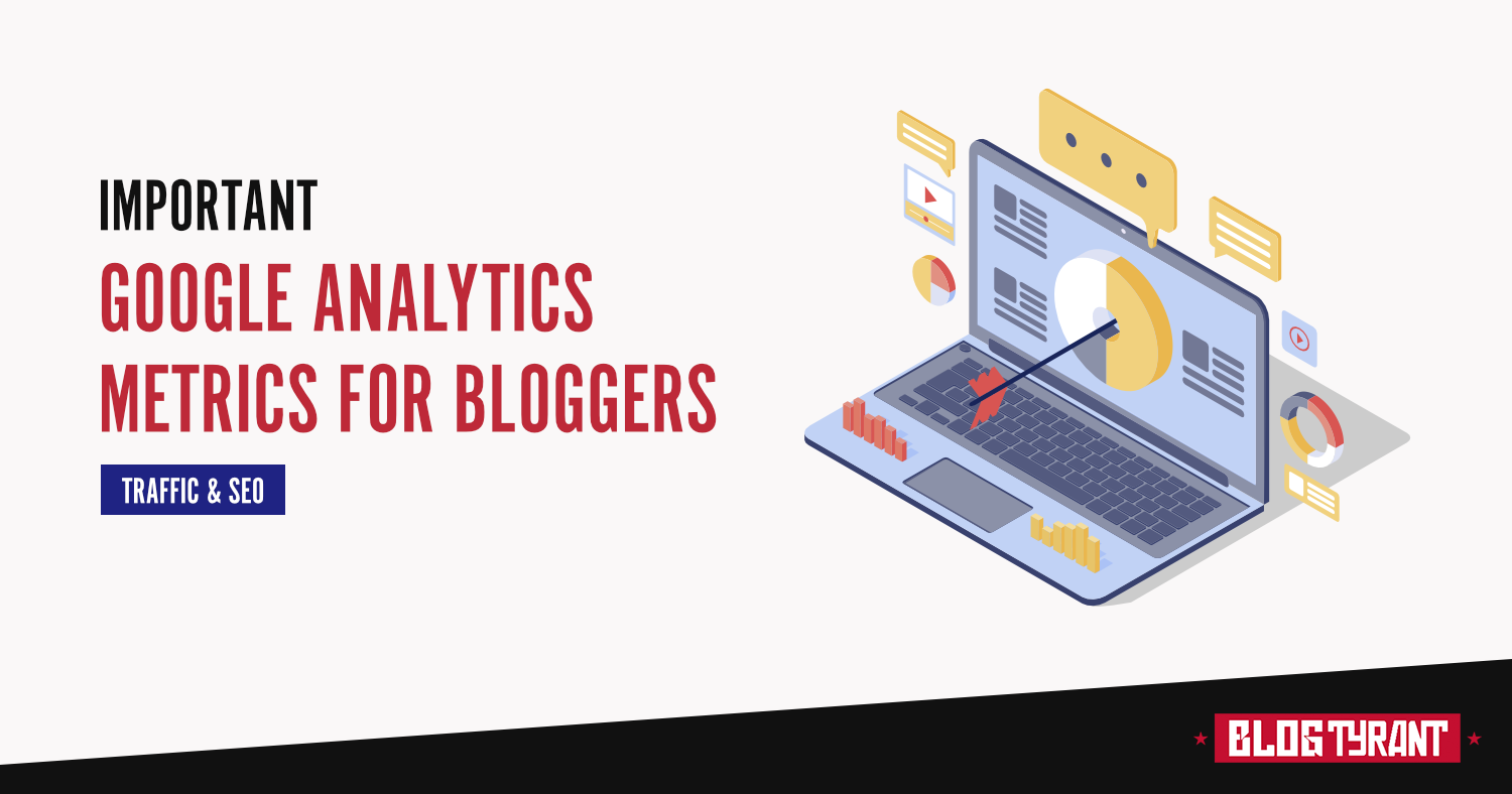 10 Key Google Analytics Metrics for Bloggers in 2026