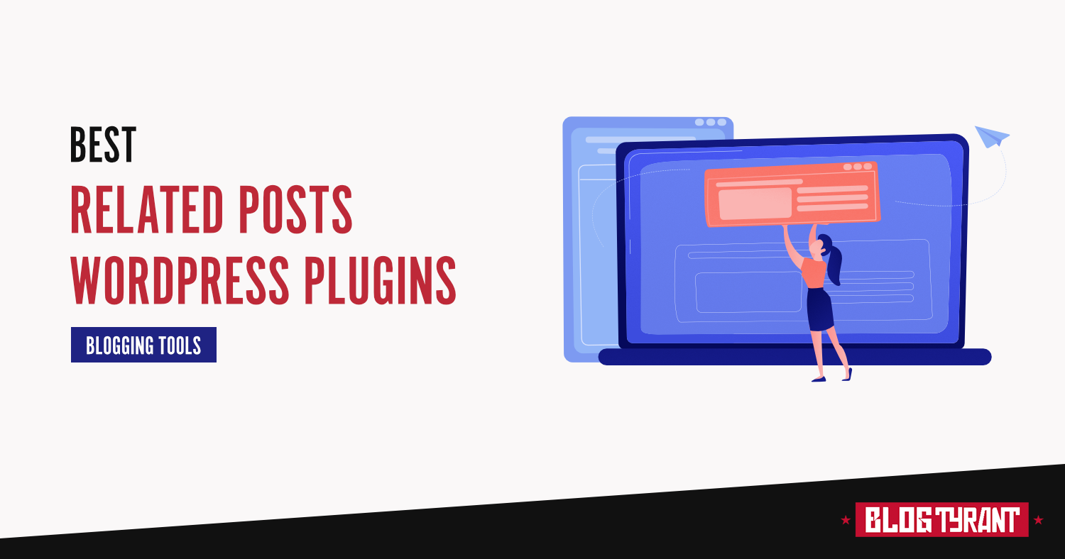 9 Best Related Posts Plugins for WordPress (Free + Paid)