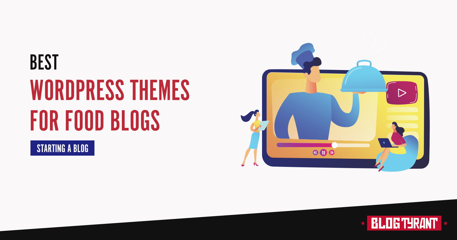 15+ Best WordPress Food Blog Themes [Free + Paid] in 2025